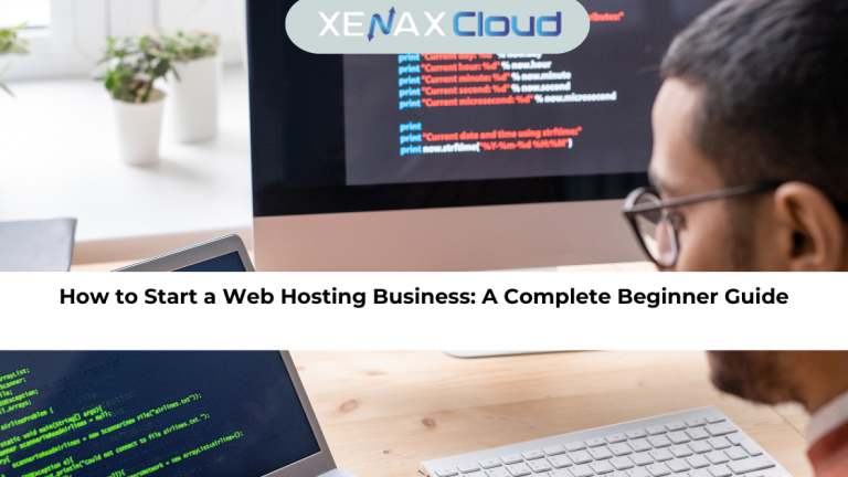 How to Start a Web Hosting Business: A Complete Beginner Guide