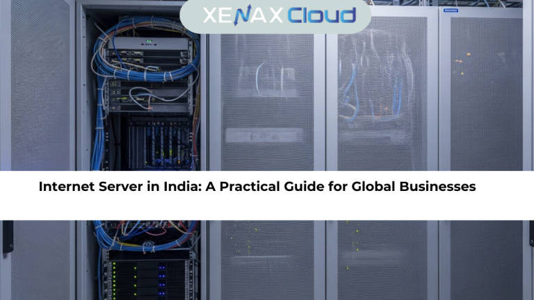 Internet Server in India: A Guide for Global Businesses